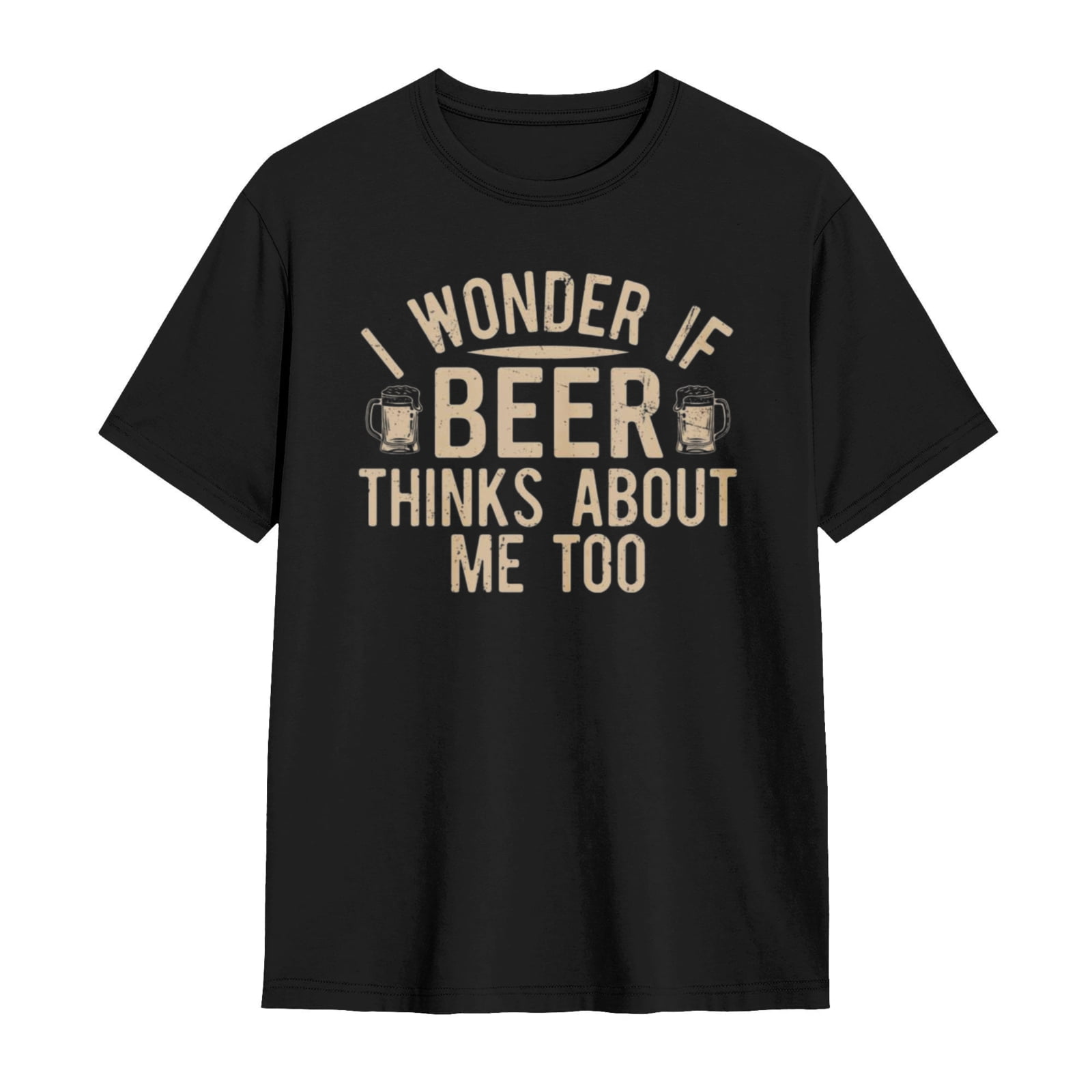 I Wonder If Beer Thinks About Me Too Men's Beer T-Shirt - Alcohol Humor ...