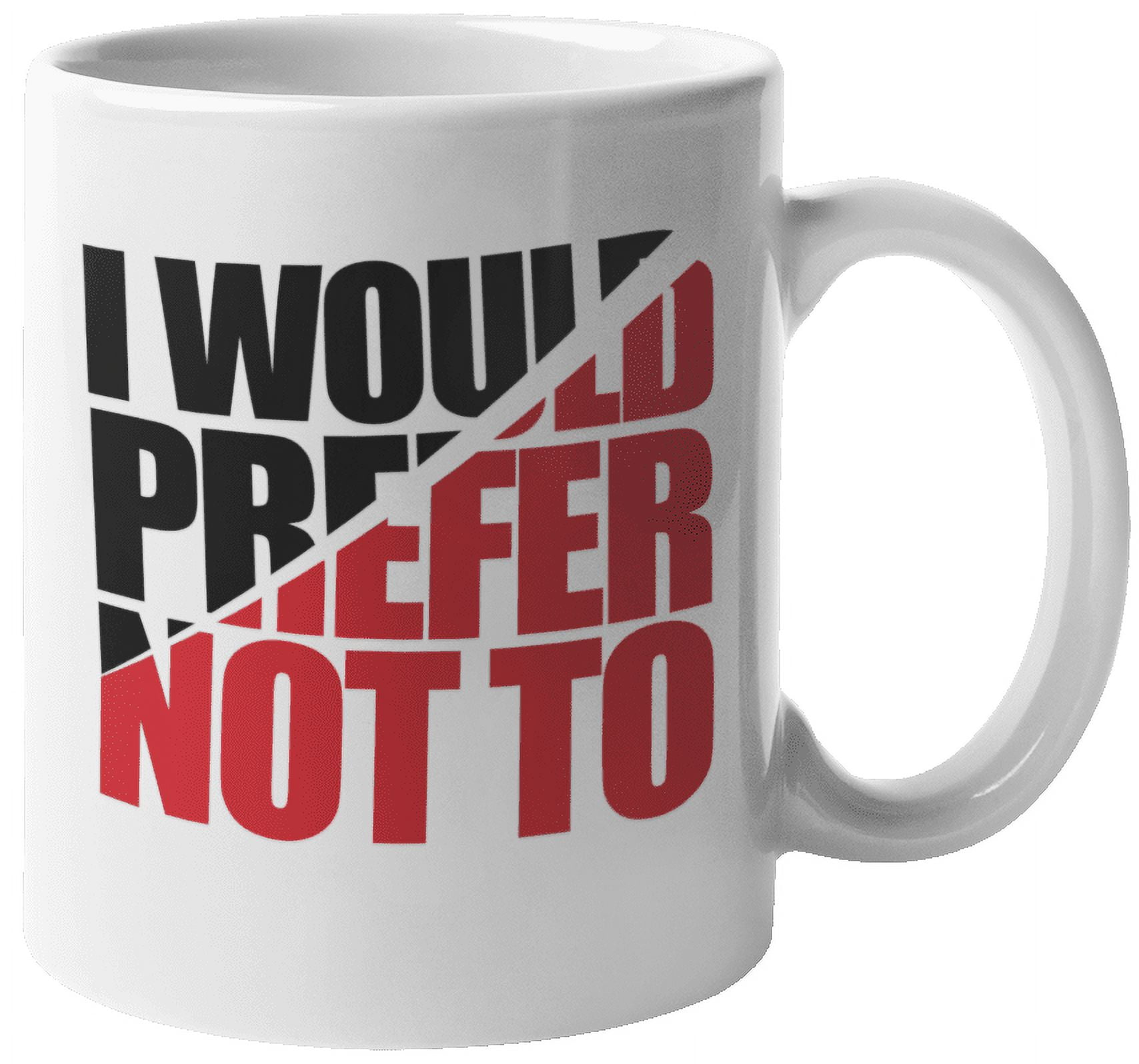 I Would Prefer Not To. Introvert's Choice Coffee & Tea Mug For ...