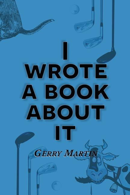 I Wrote a Book about It - Walmart.com
