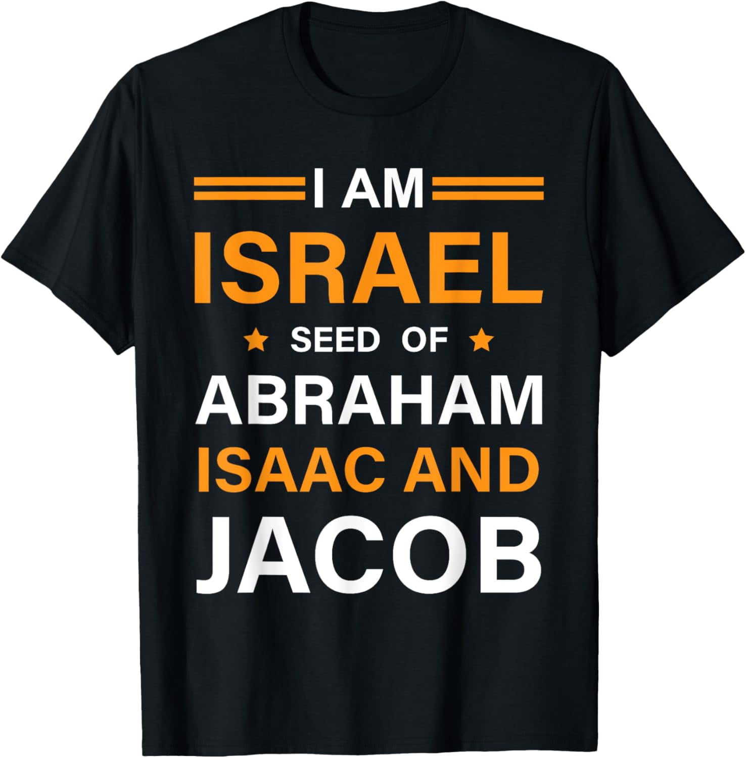 I am Israel Seed Of Abraham Isaac and Jacob Hebrew Israelite T-Shirt ...