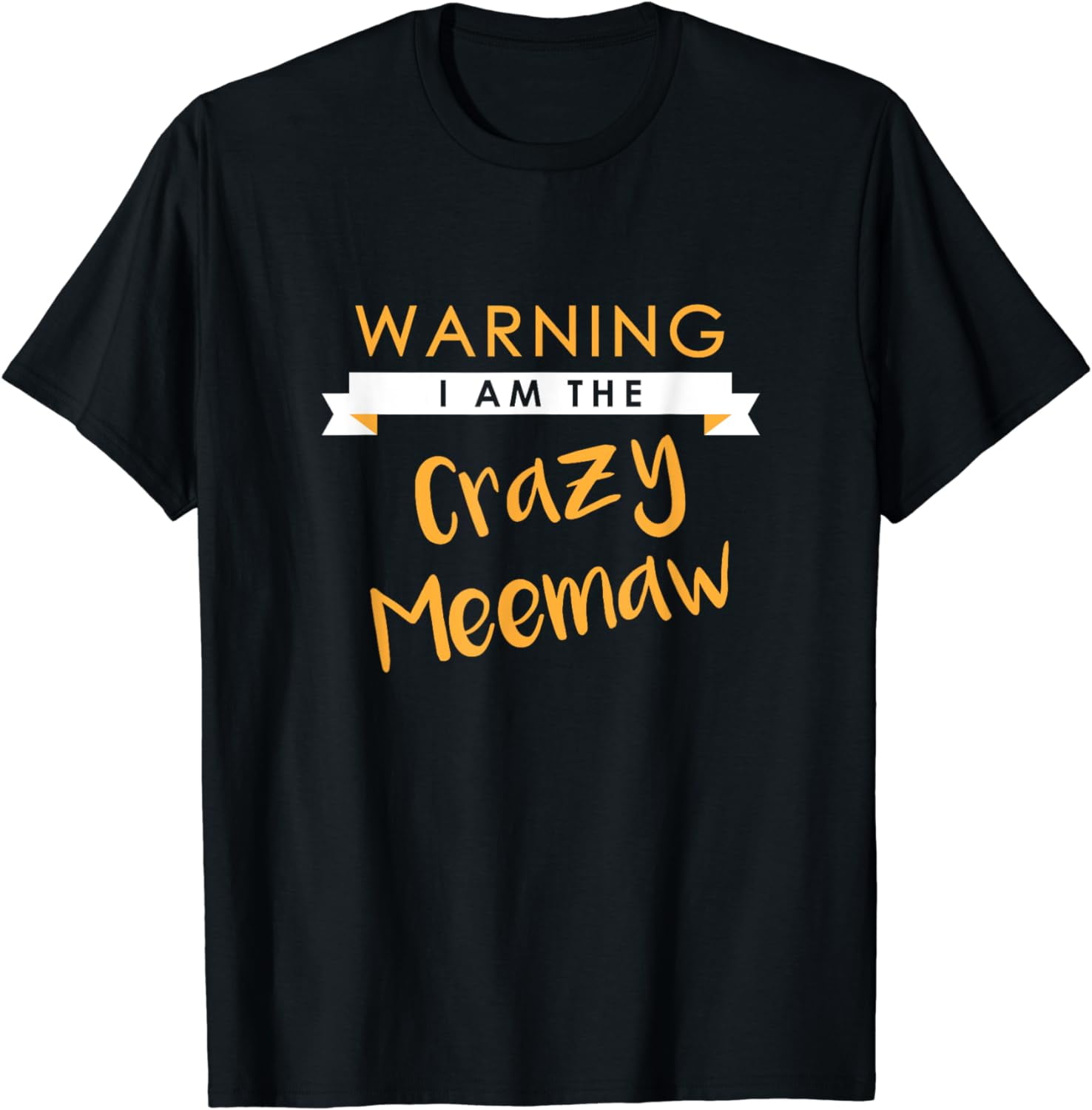 I am the Crazy Meemaw Shirt, Funny Cute Matching Gift - Walmart.com