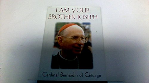 Pre-Owned I am your brother Joseph: Cardinal Bernardin of Chicago ...