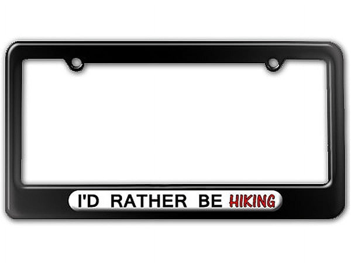 I'd Rather Be Hiking License Plate Frame - Walmart.com