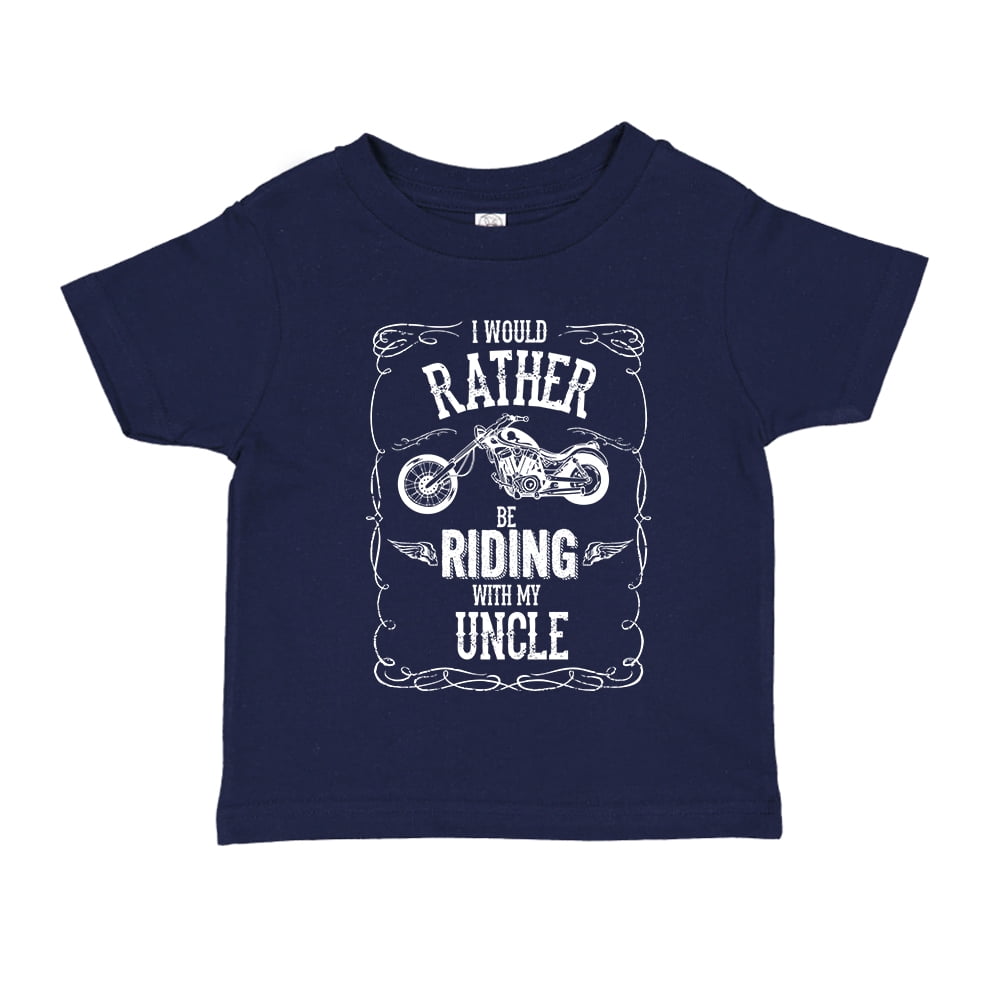 I'd Rather Be Riding With My Uncle Toddler T-Shirt 2T Navy Blue ...