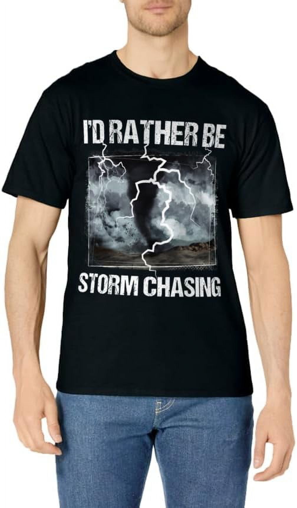 I'd Rather Be Storm Chasing - Tornado Chaser Meteorology T-Shirt ...