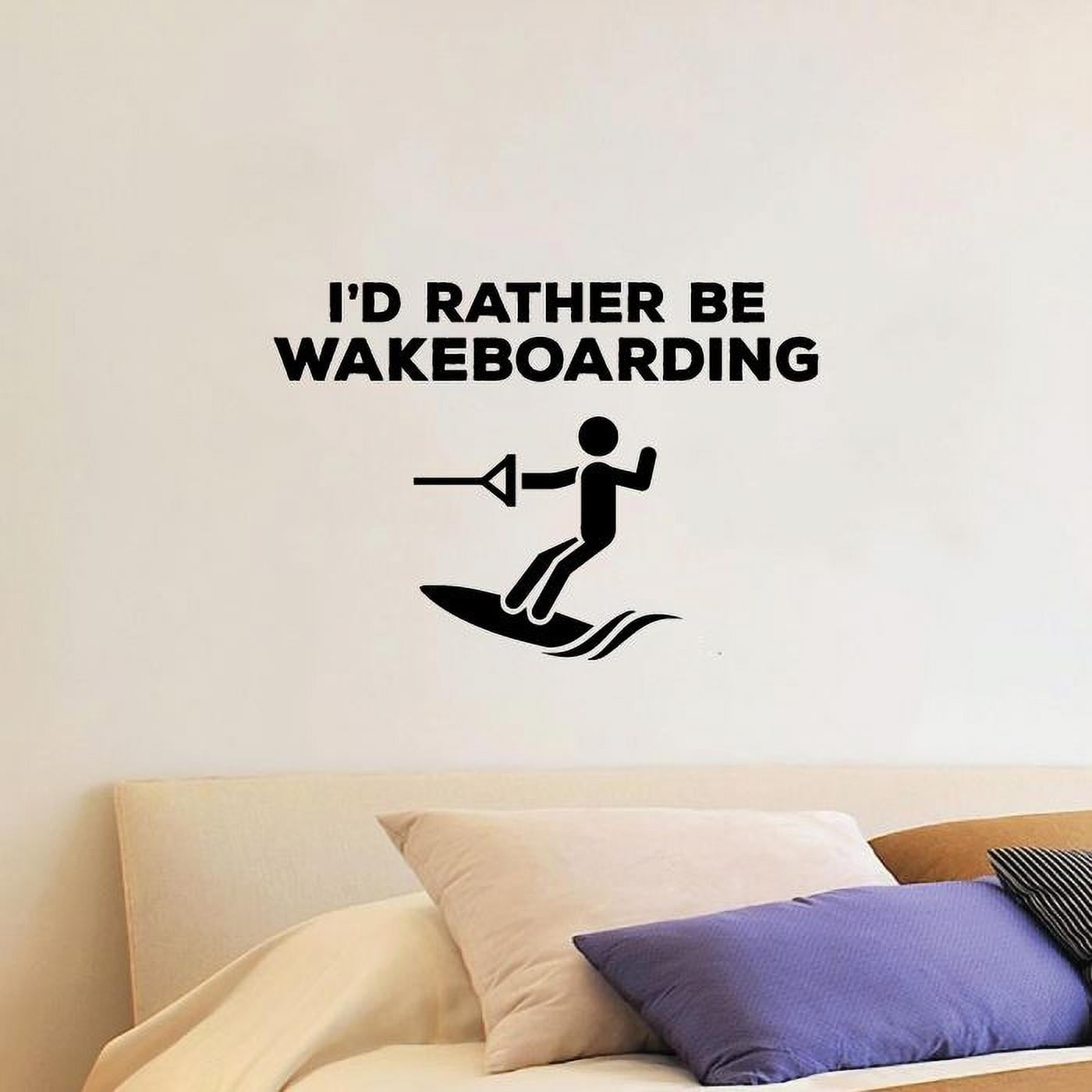 I'd Rather Be Wakeboarding Quote Wake Boarding Wakeboard Water Quotes ...