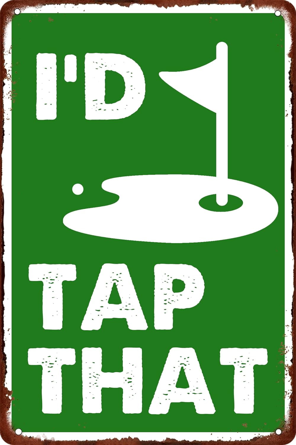 I'd Tap That Metal Tin Sign Funny Golf Tin Sign Golf Accessory ...