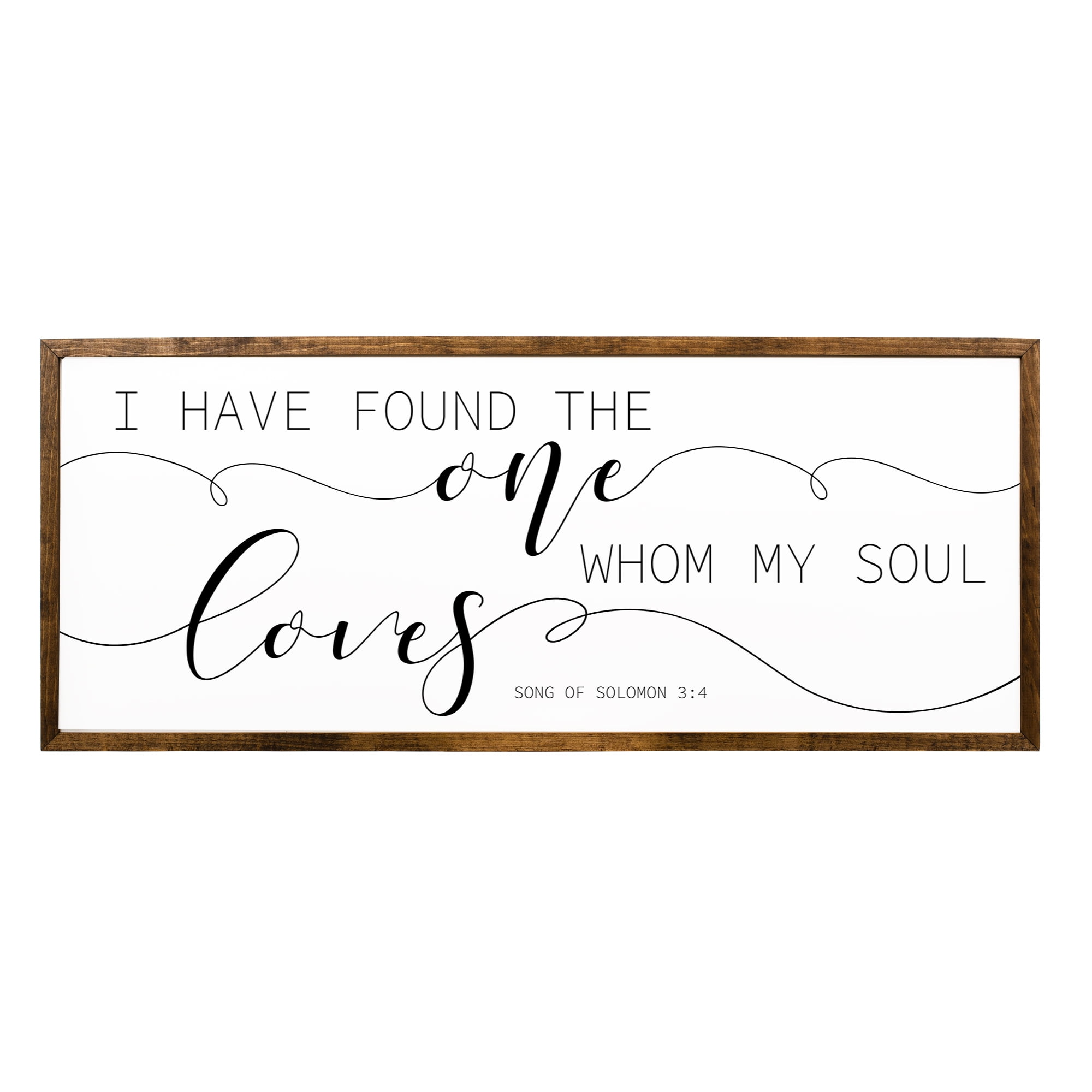 I have found the one whom my Soul Loves Wooden Sign 16X32 inches ...