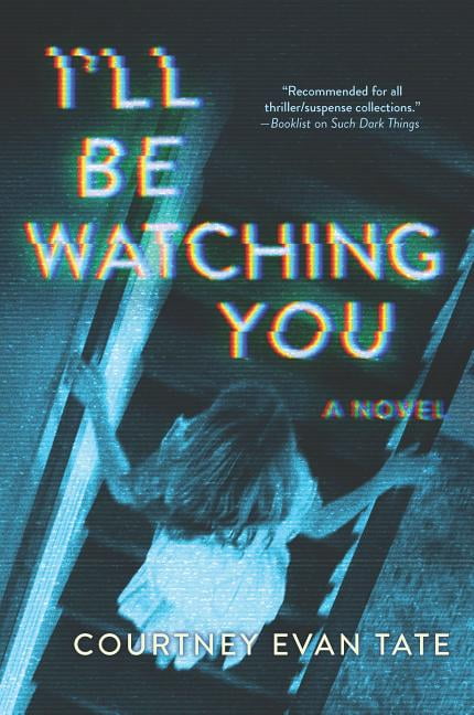 I'll Be Watching You (Paperback) - Walmart.com