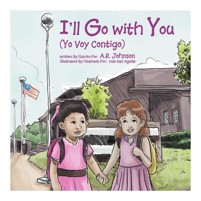 I'll Go with You (Yo Voy Contigo), (Paperback) - Walmart.com