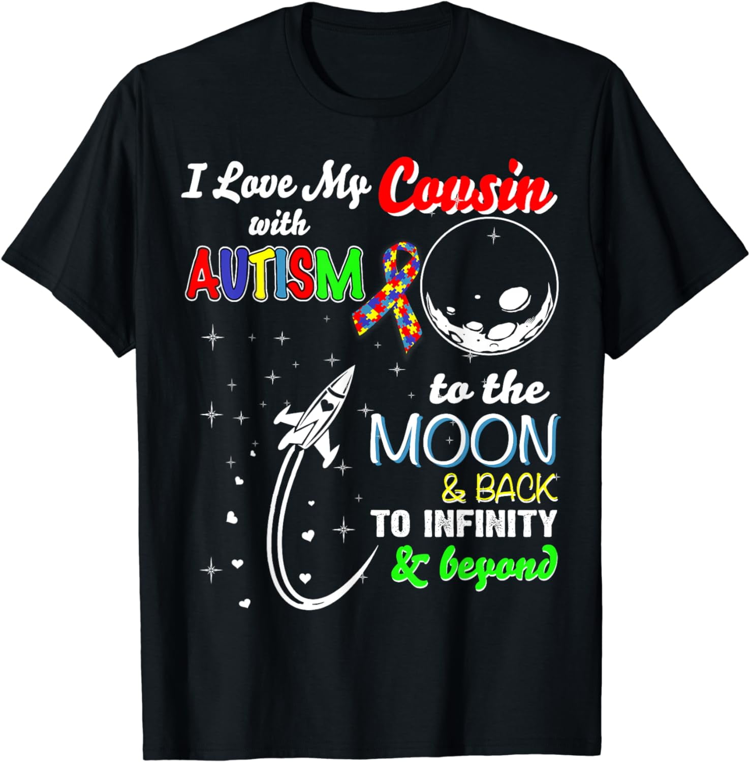I love My Cousin with Autism To the Moon and Back - Walmart.com