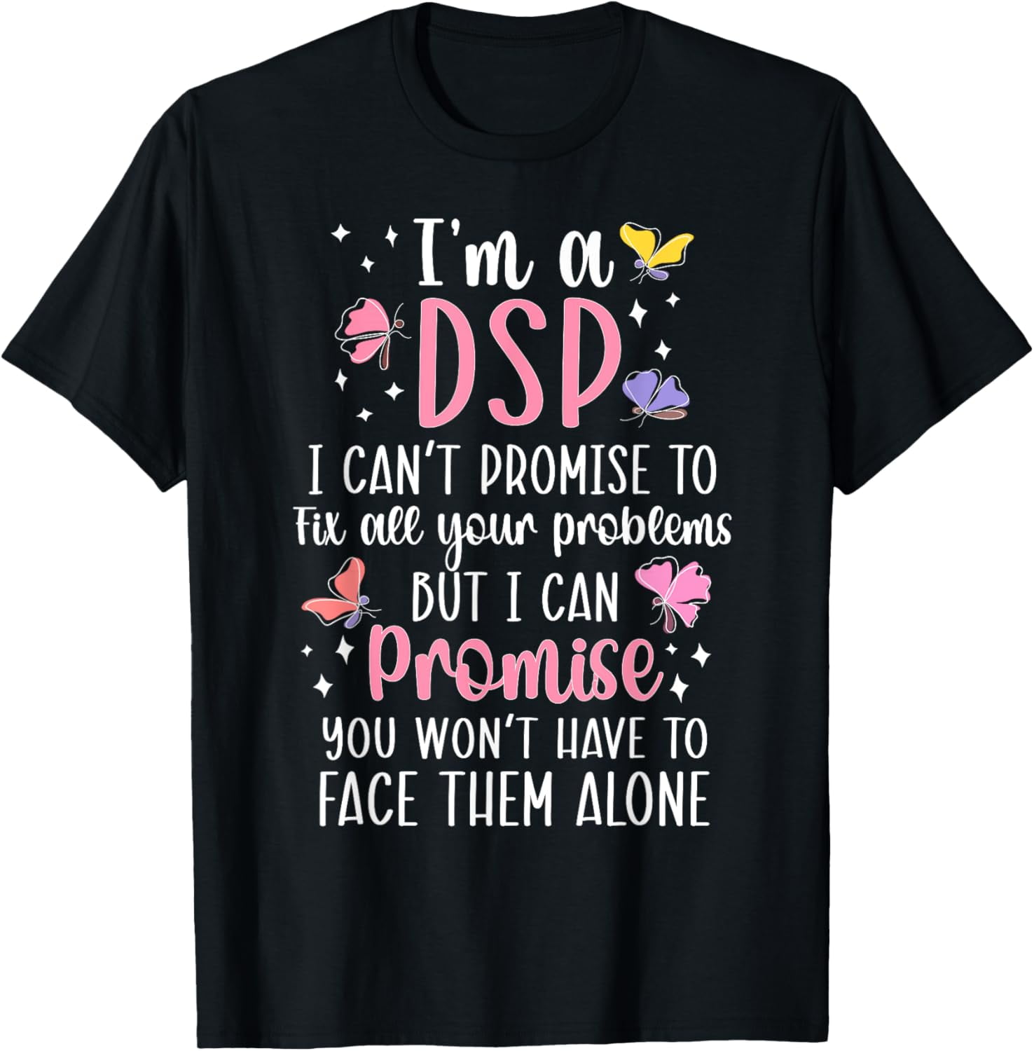 I'm A DSP Direct Support Professional Week T-Shirt - Walmart.com