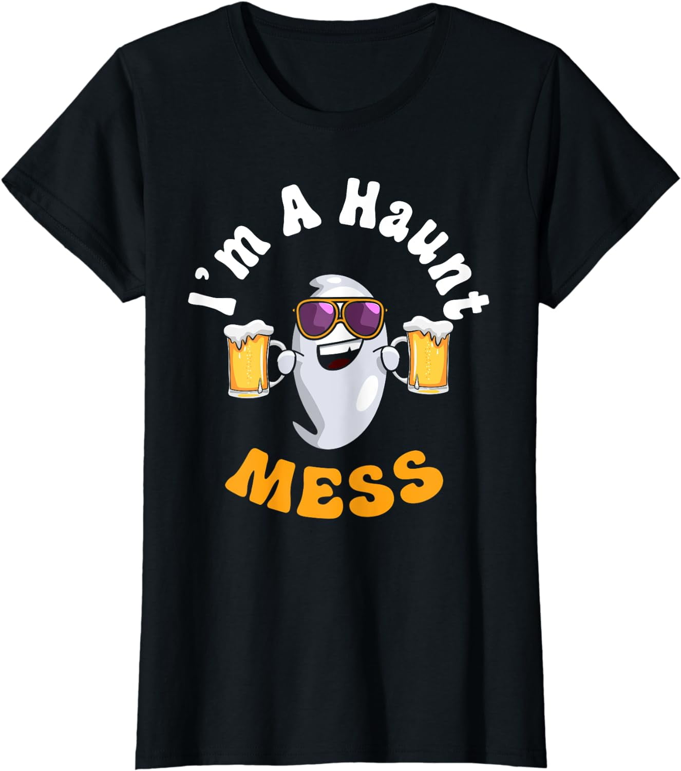 I'm A Haunt Mess Halloween Ghost Costume Funny T-Shirt - Walmart.com
