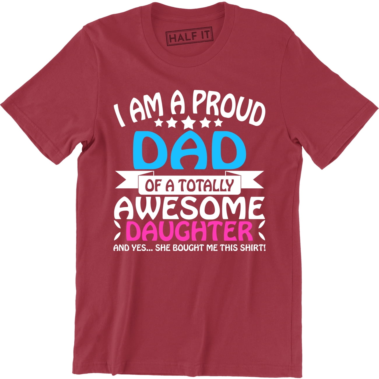 I'm A Proud Dad Of An Awesome Daughter Funny Daddy Gift Fathers day T ...