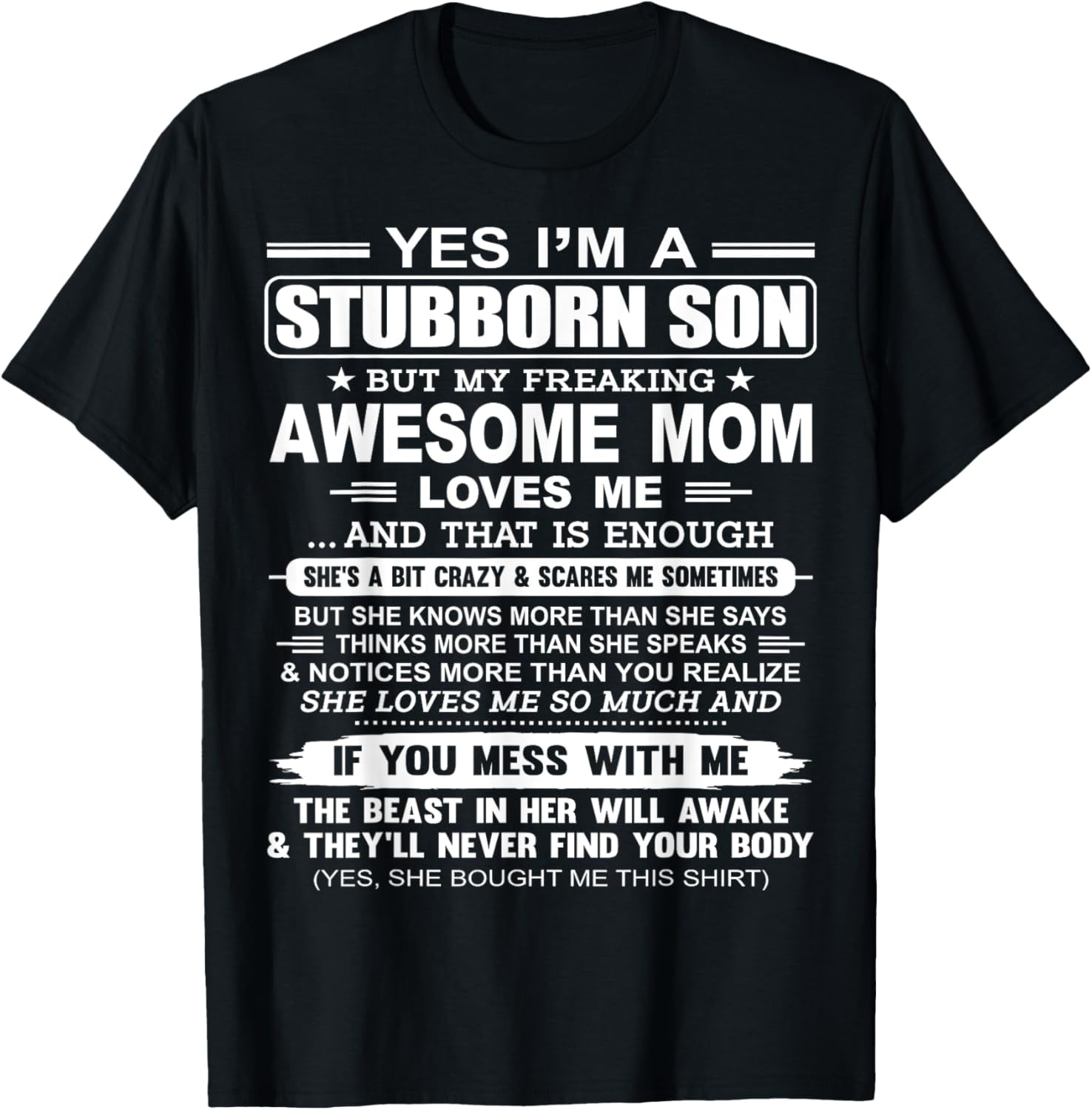 I'm A Stubborn Son But My Freaking Awesome Mom Love Me T-Shirt ...