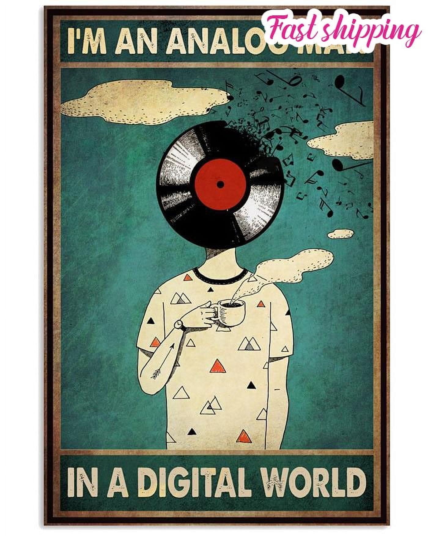 I'm An Analog Man In A Digital World poster Wall Art Vertical 24 x 36 ...