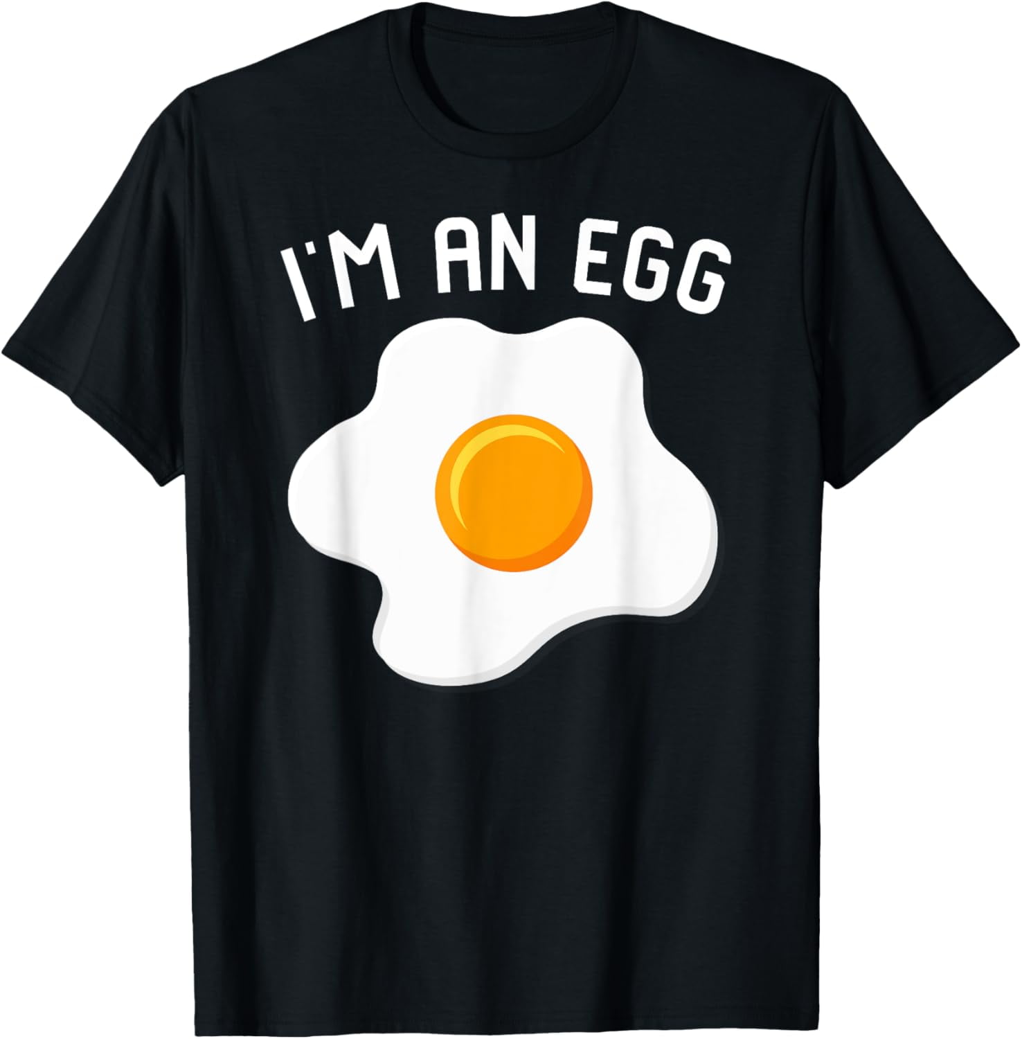 I'm An Egg Costume Funny Halloween Present Fried Egg Costume T-ShirtMen ...