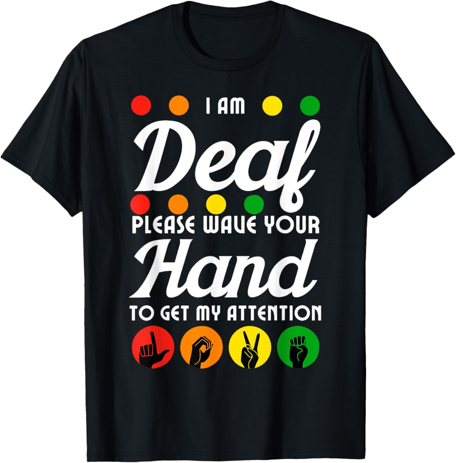 I m Deaf ASL American Sign Language Awareness Hearing Aid T-Shirt ...