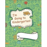 I'm Going to Kindergarten! (Other) - Walmart.com