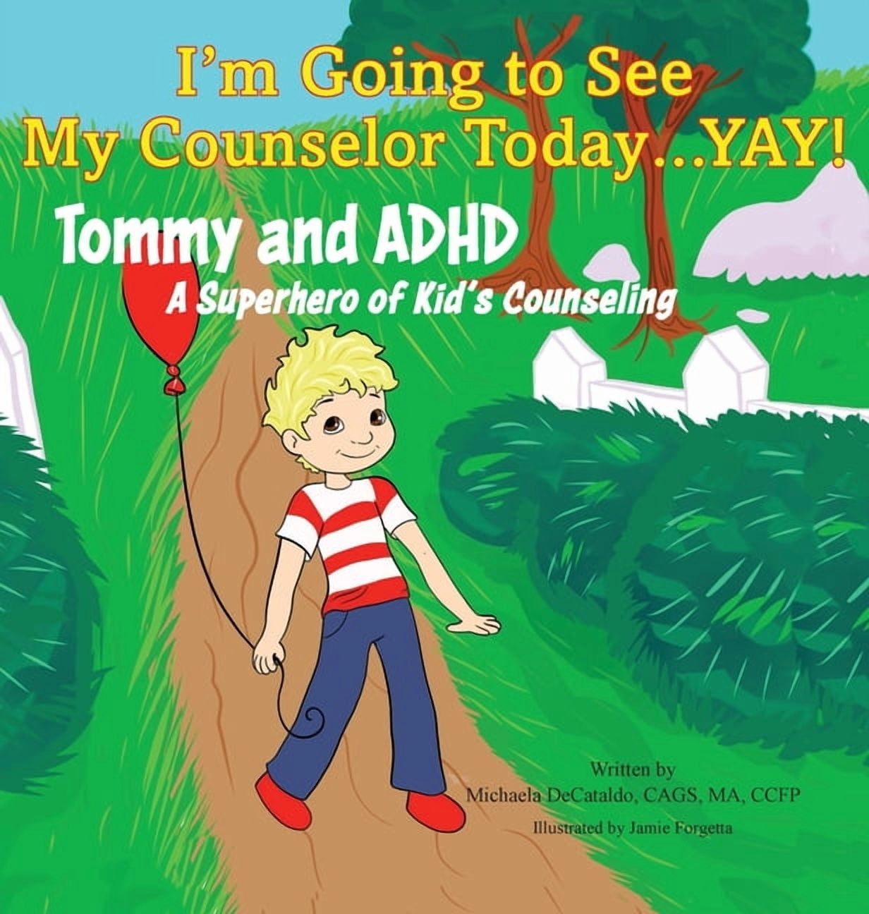 I'm Going to See My Counselor Today...Yay! Tommy and ADHD, A Superhero ...