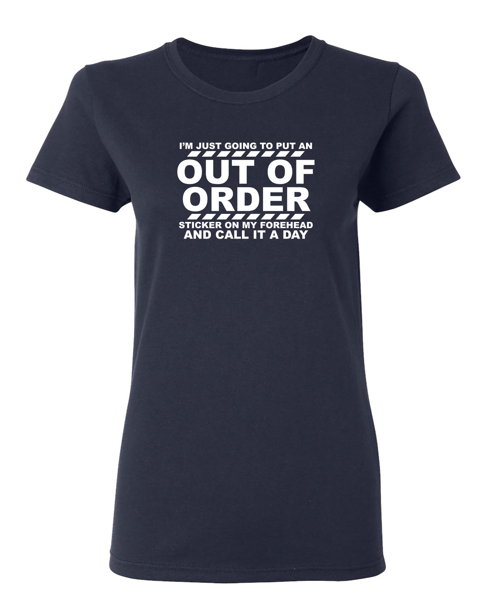 I'm Just Going To Put An Out Of Order Sticker Sarcastic Novelty Gift ...
