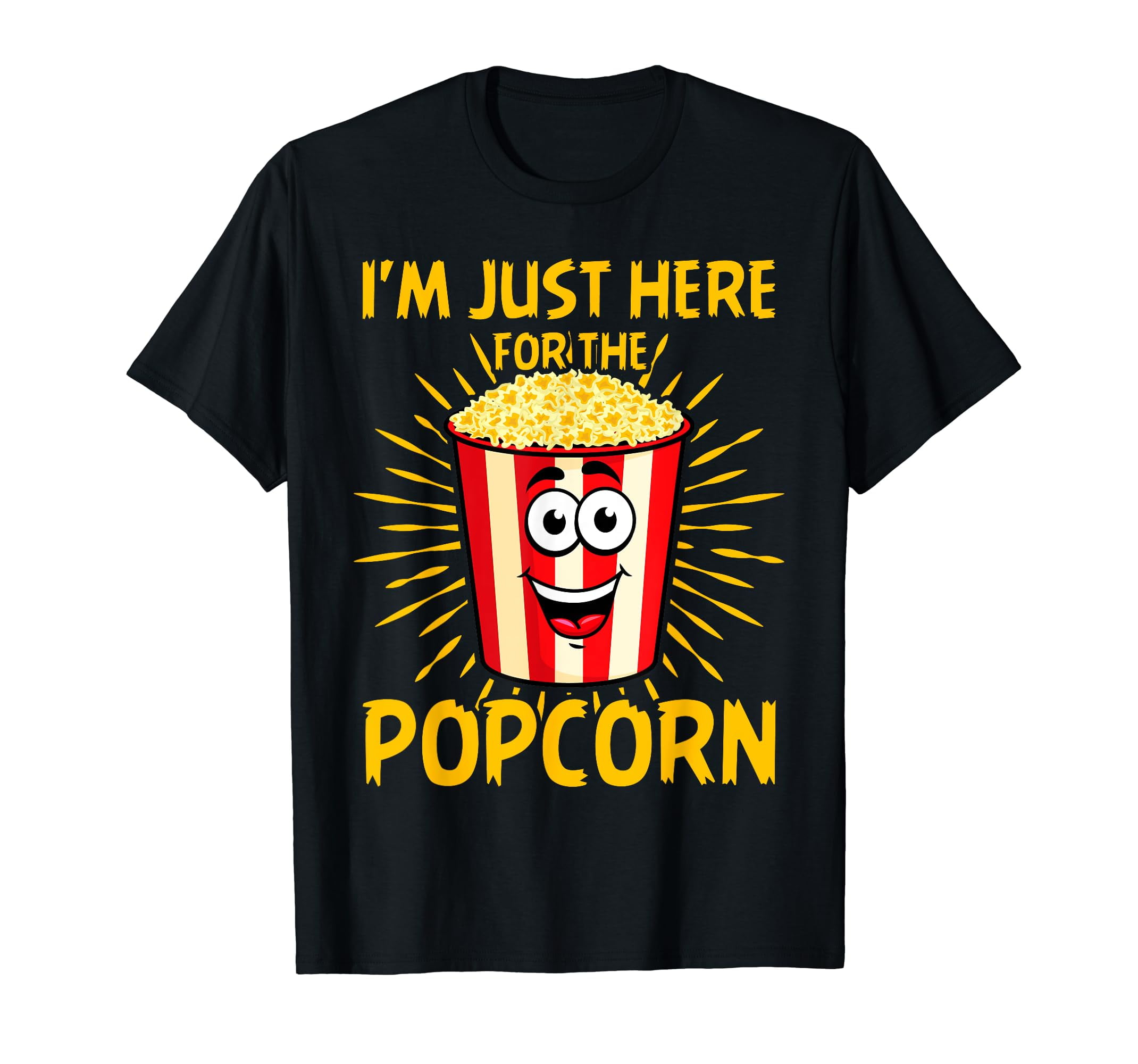 I'm Just Here For The Popcorn Smile So Happy Black T-Shirt - Walmart.com