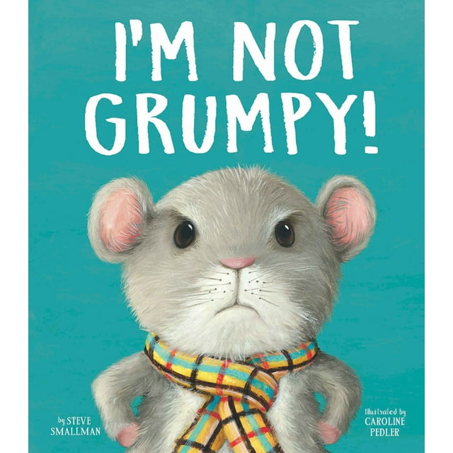 I'm Not Grumpy! (Hardcover) - Walmart.com