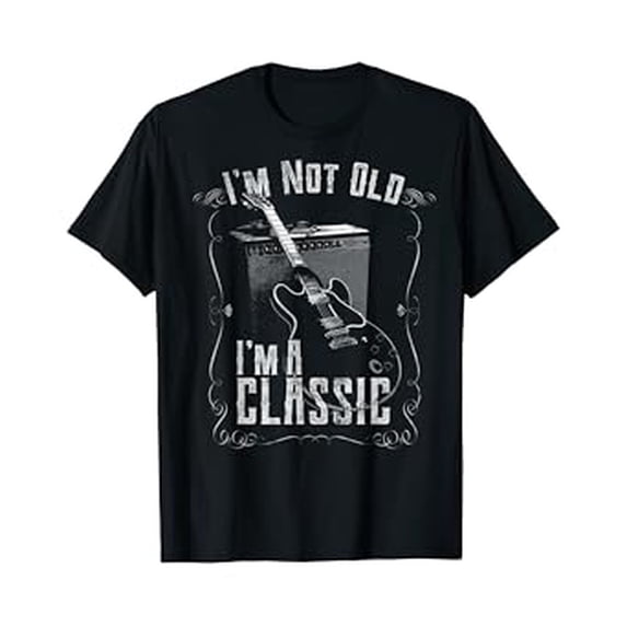 I'm Not Old I'm A Classic, Guitar Design, Guitarist Birthday T-Shirt ...