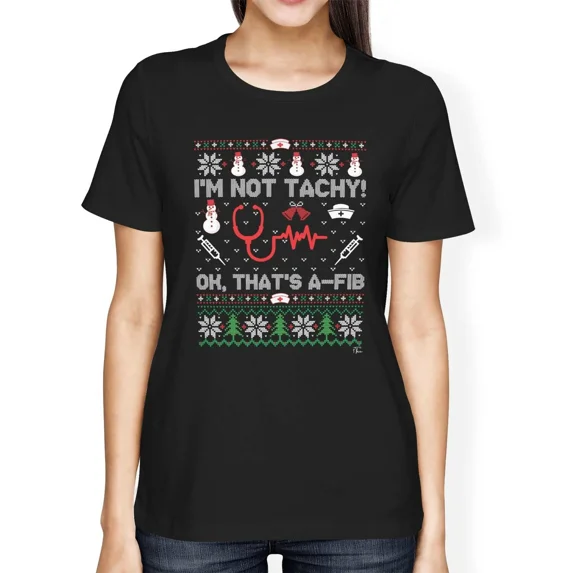 I’m Not Tachy That’s A-Fib Cute Doctor Nurse Snowman Medical Humor ...