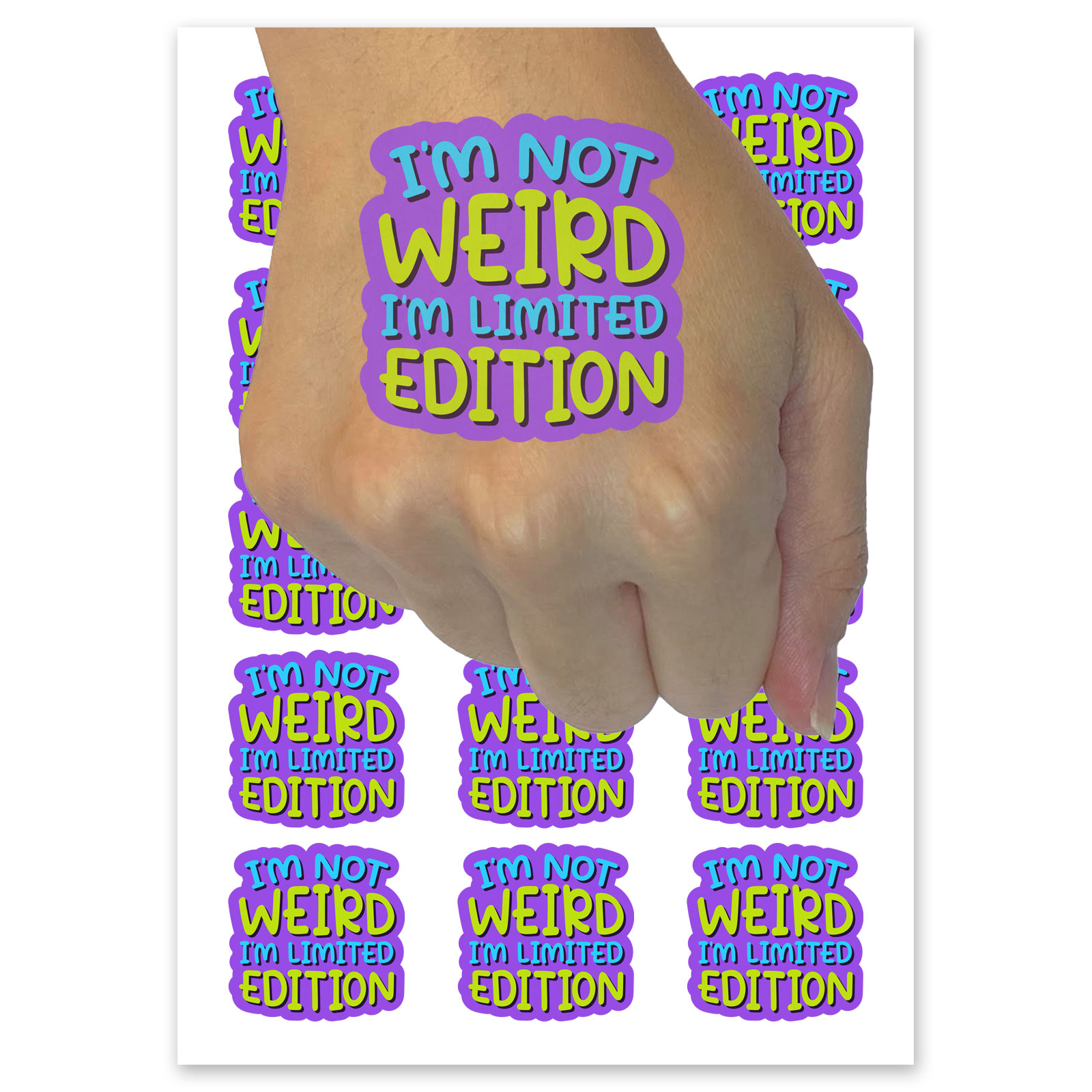 I'm Not Weird I'm Limited Edition Temporary Tattoo Water Resistant Fake ...