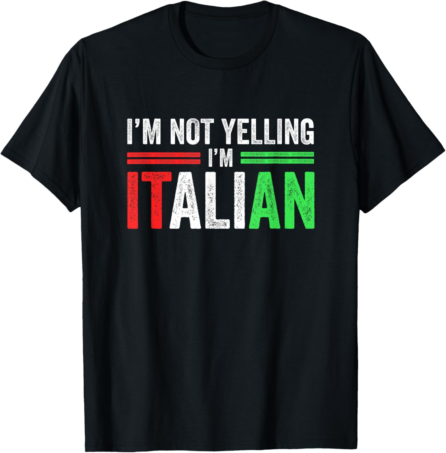 I'm Not Yelling I'm Italian Funny Italia Flag T-Shirt - Walmart.com