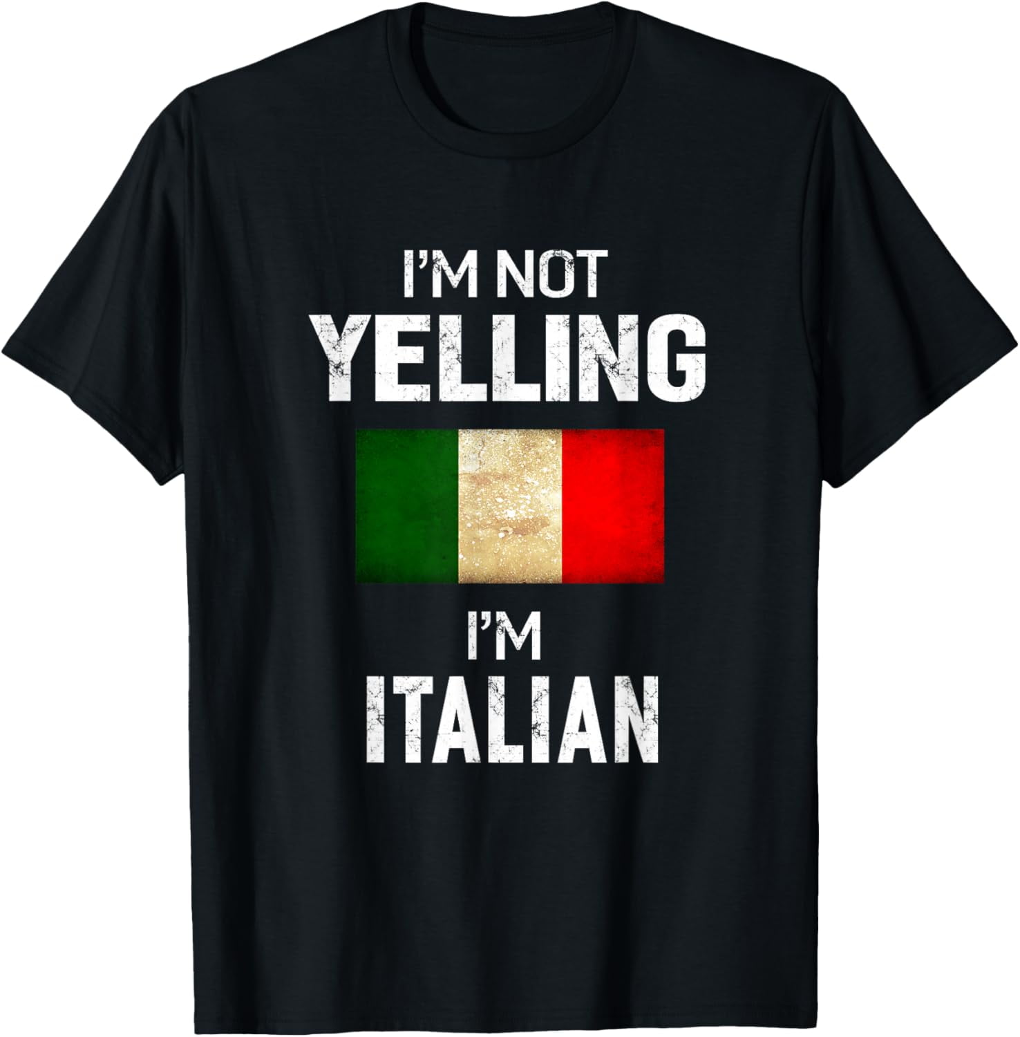 I'm Not Yelling I'm Italian T-Shirt Men Women Funny Gift T-Shirt ...