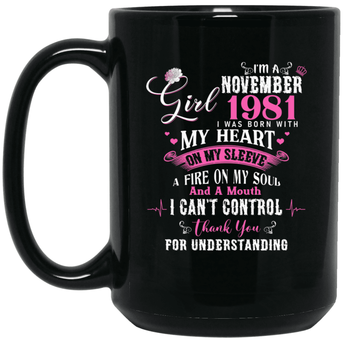 I'm November Girl 1981 45th Birthday Gift Mug Coffee, 45 Years Old Bday ...