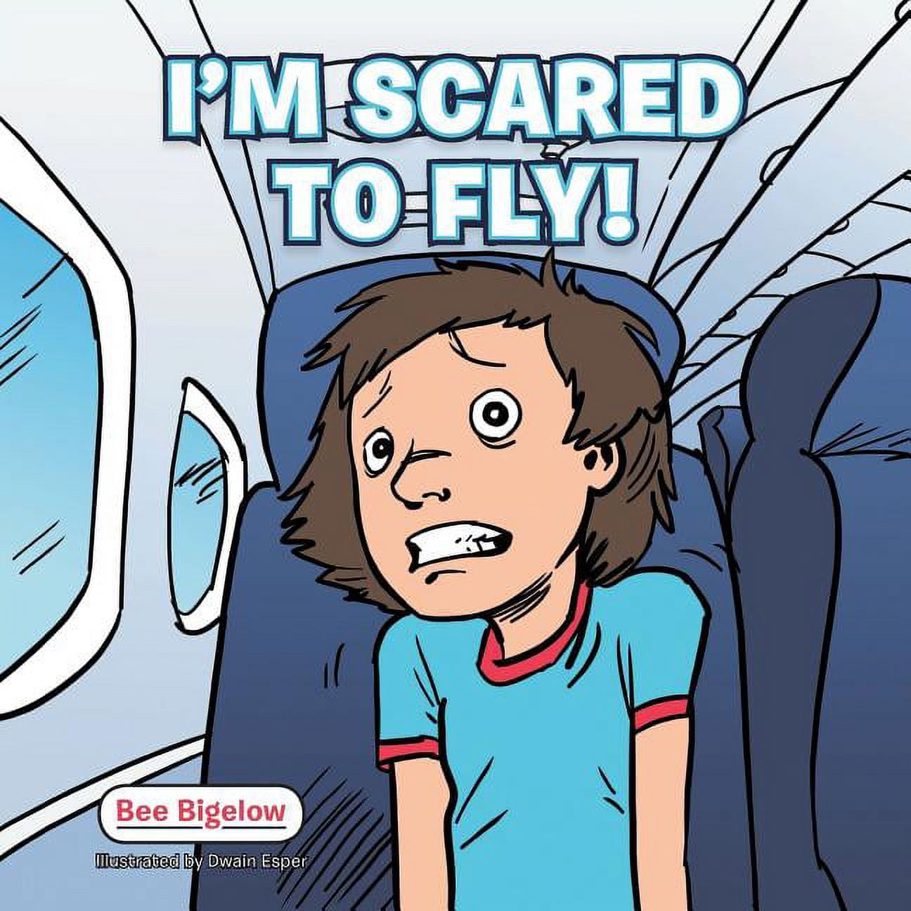 I'm Scared to Fly! (Paperback) - Walmart.com