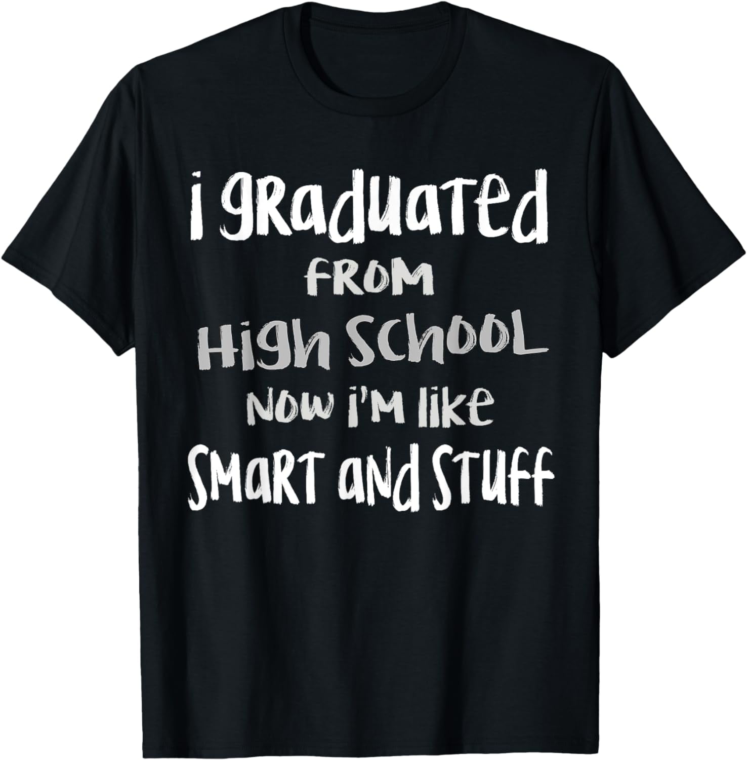 I'm Smart & Stuff Class of 2024 Funny High School Graduation T-Shirt ...