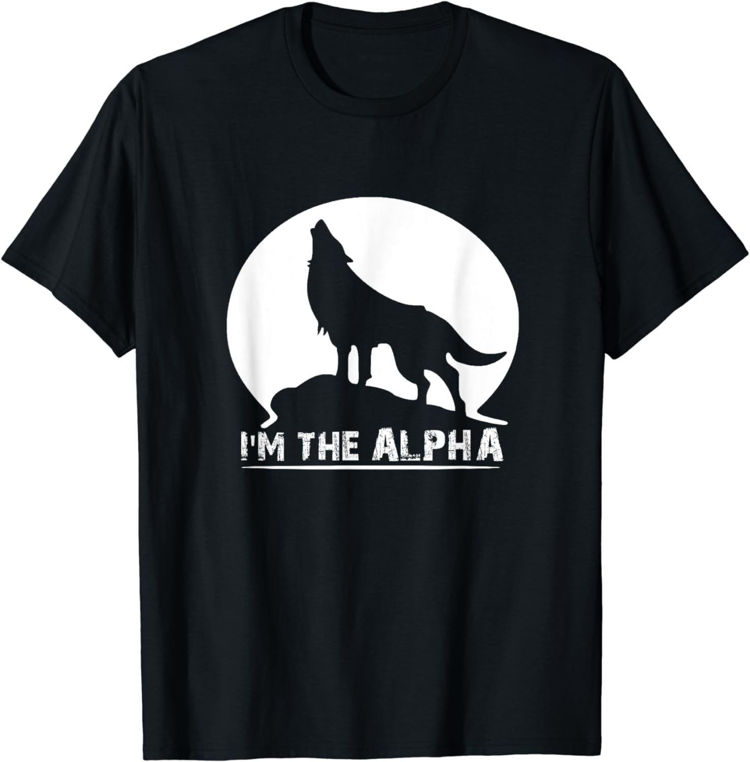 I'm The Alpha Wolf Dog Animal Great Gifts T-Shirt Unisex - Walmart.com