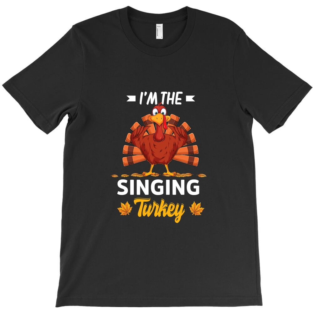 I'm The Singing Turkey Funny Happy Thanksgiving Thankful Holiday H40947 ...