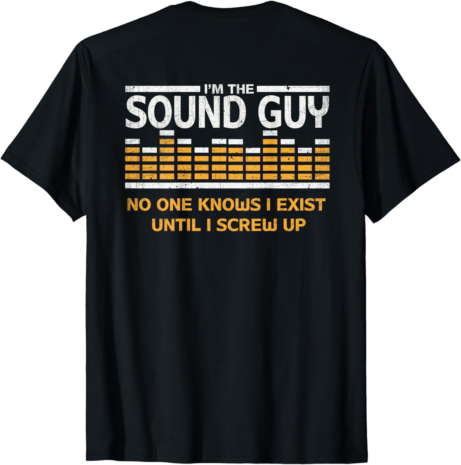 I'm The Sound Guy Funny Audio Tech Sound Engineer T-Shirt - Walmart.com
