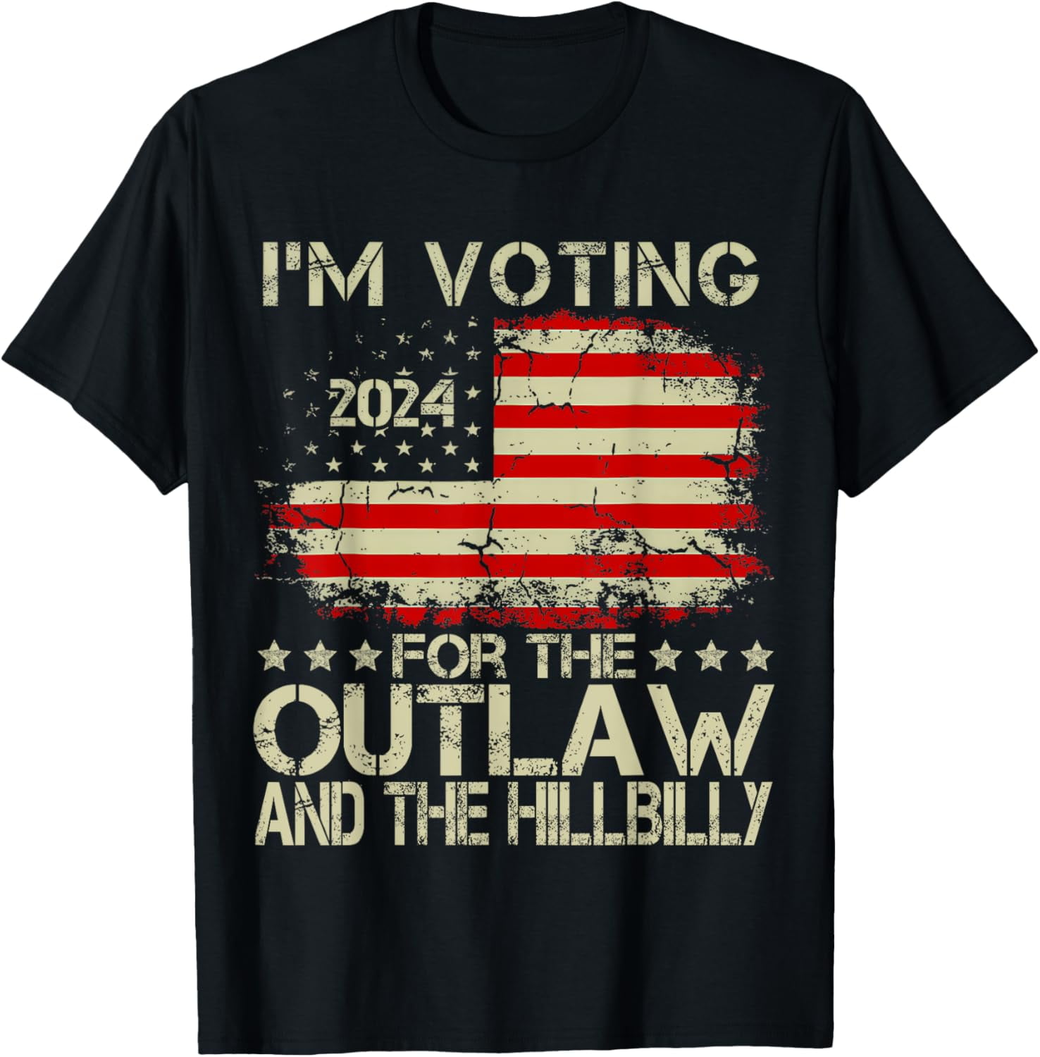 I'm Voting For The Outlaw And The Hillbilly 2024 Political T-Shirt ...
