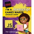 I M A Javascript Games Maker Advanced Coding Paperback