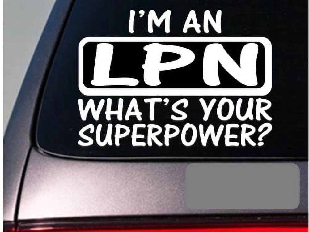 I'm a LPN sticker decal *E193* nurse nursing therapy hospital scrubs ...