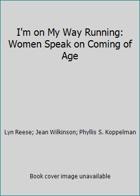 Pre-Owned I'm on My Way Running: Women Speak on Coming of Age ...