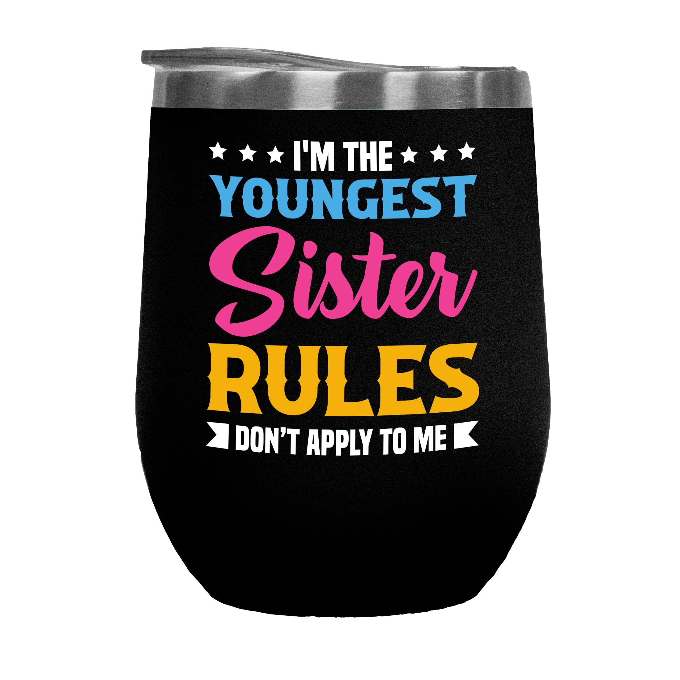 I'm the Youngest Sister, Rules Don't Apply to Me - Funny Sibling ...