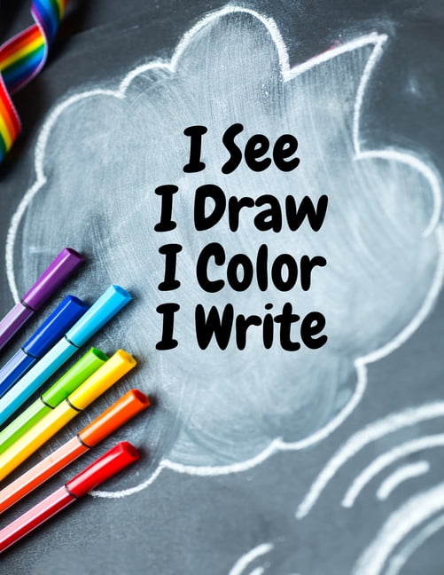 I see I draw I color I write : Simple and easy drawing and coloring ...