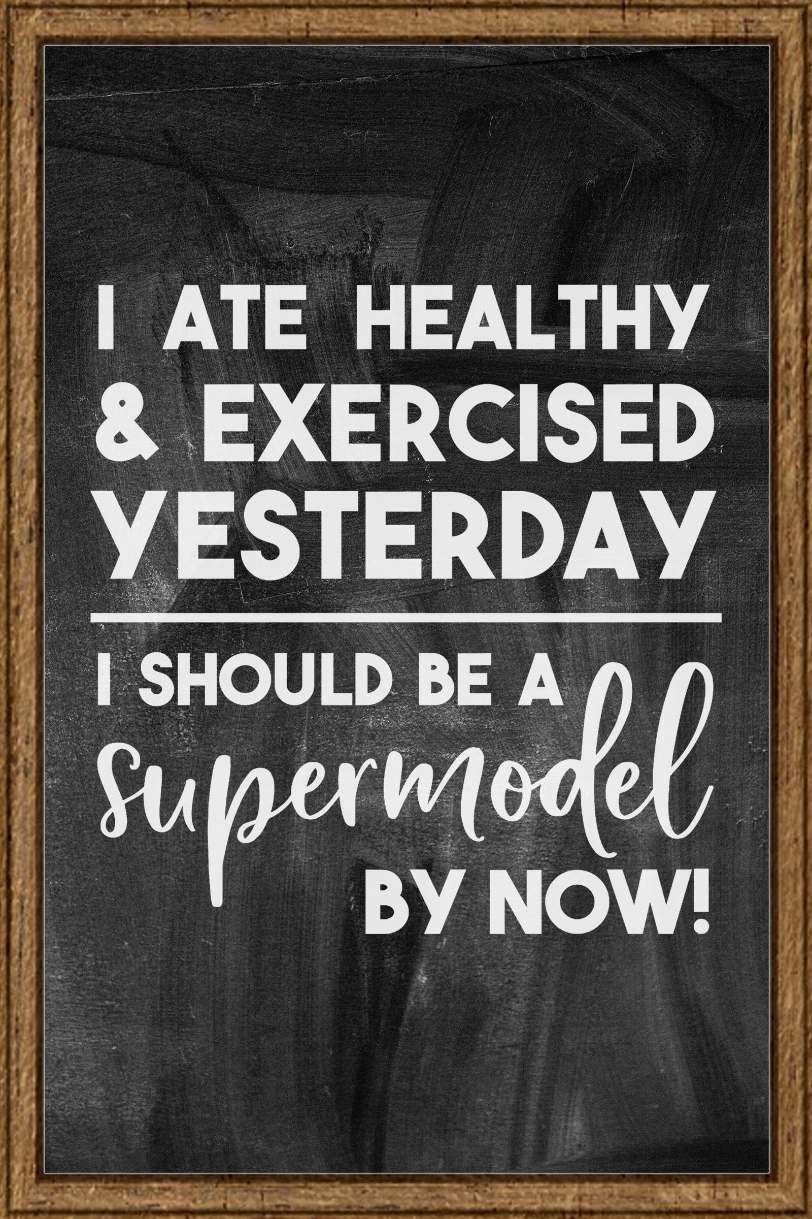 I should be a supermodel by now! Funny workout gym health fitness Tin ...