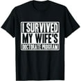 I survived MY wife's Doctorate Program funny PhD Husband T-Shirt ...
