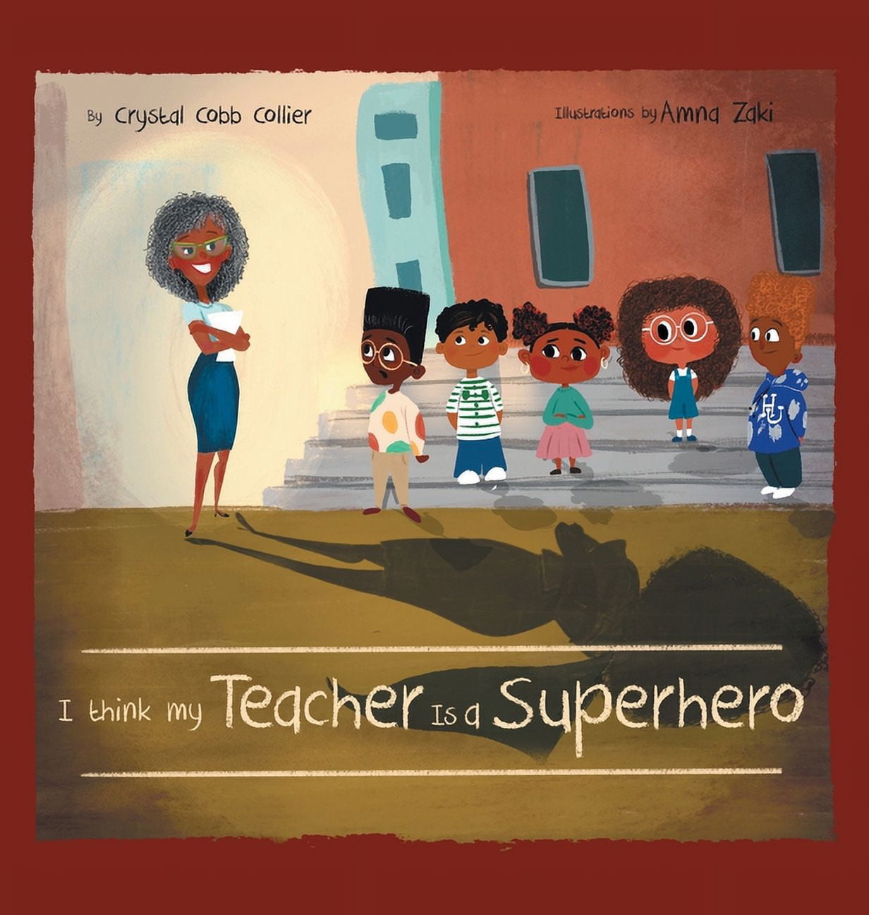 I think my Teacher Is a Superhero (Hardcover) - Walmart.com