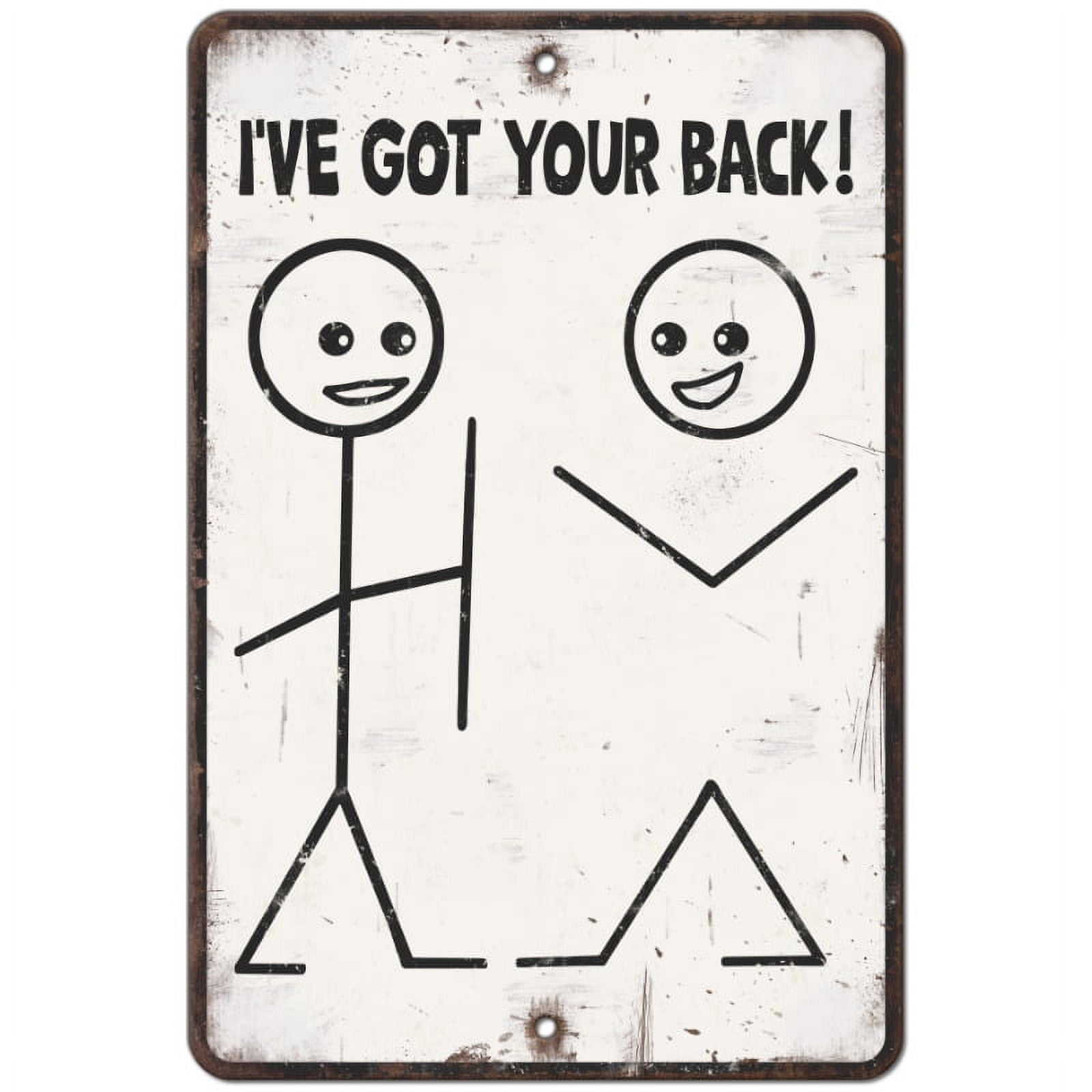I've Got Your Back Funny Metal Sign Retro Stick Figure Man Cave Friend ...