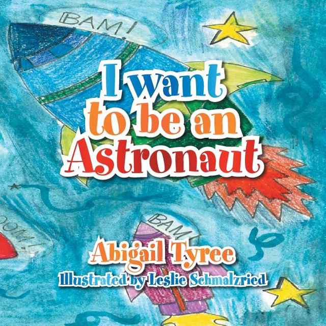 I want to be an Astronaut - Walmart.com