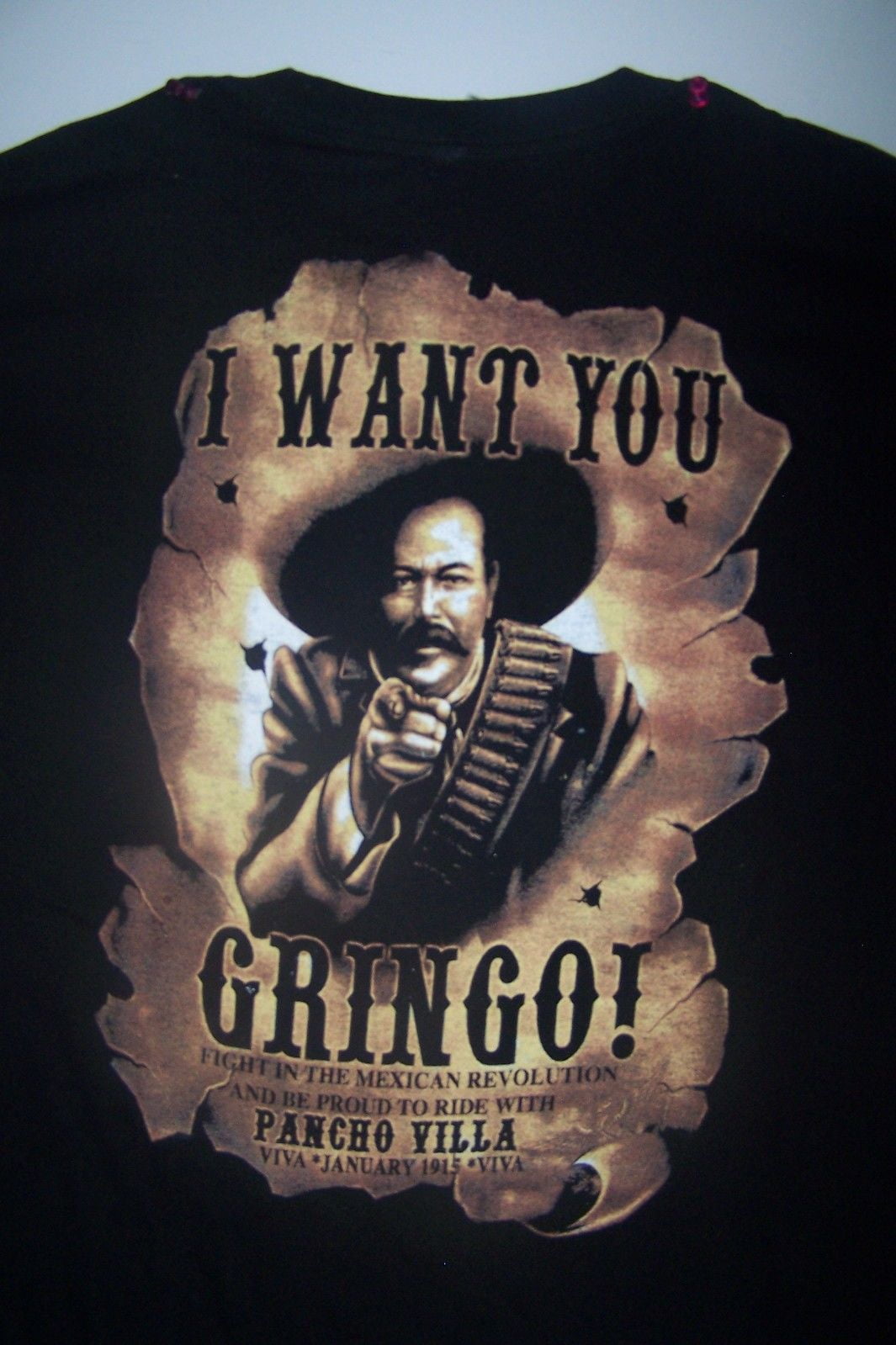 I want you Gringo! Pancho Villa Mexican MexicoT-Shirts Large Size - Uni ...